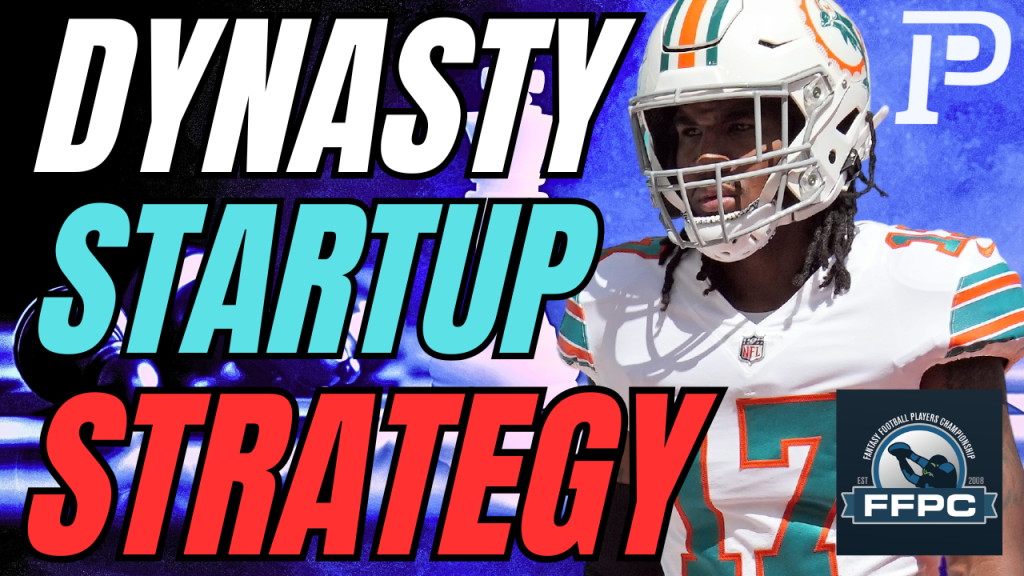Dynasty Startup Strategy - 6 Rules for Dominating FFPC Drafts